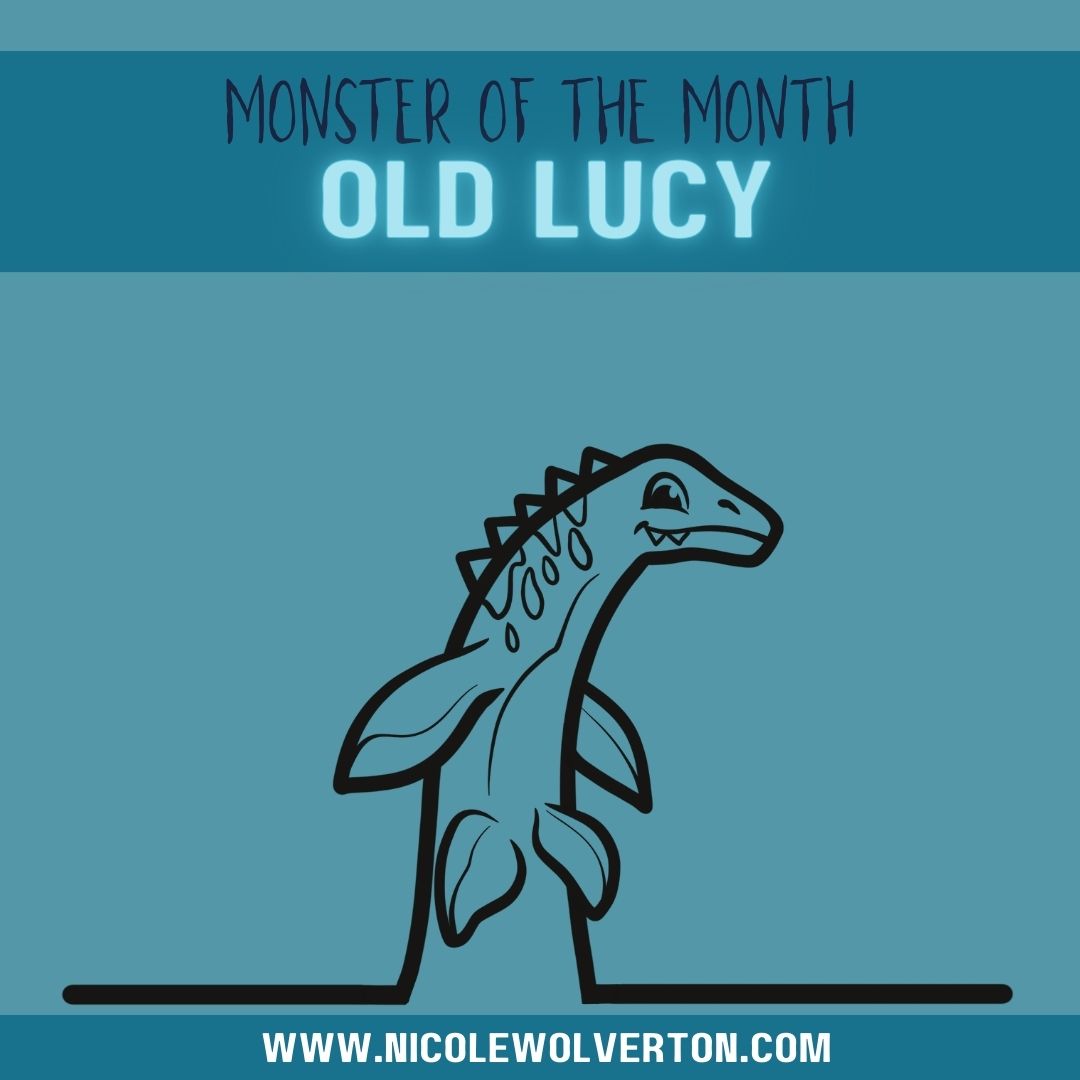 Monster of the Month: Old Lucy | Nicole M. Wolverton